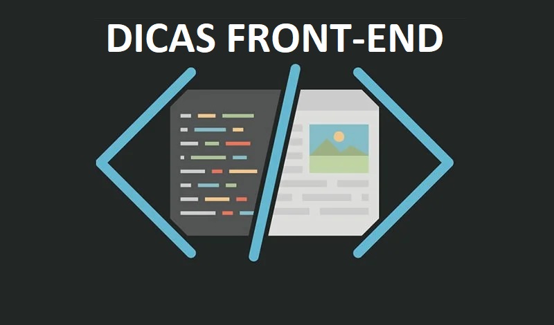 Dicas FrontEnd